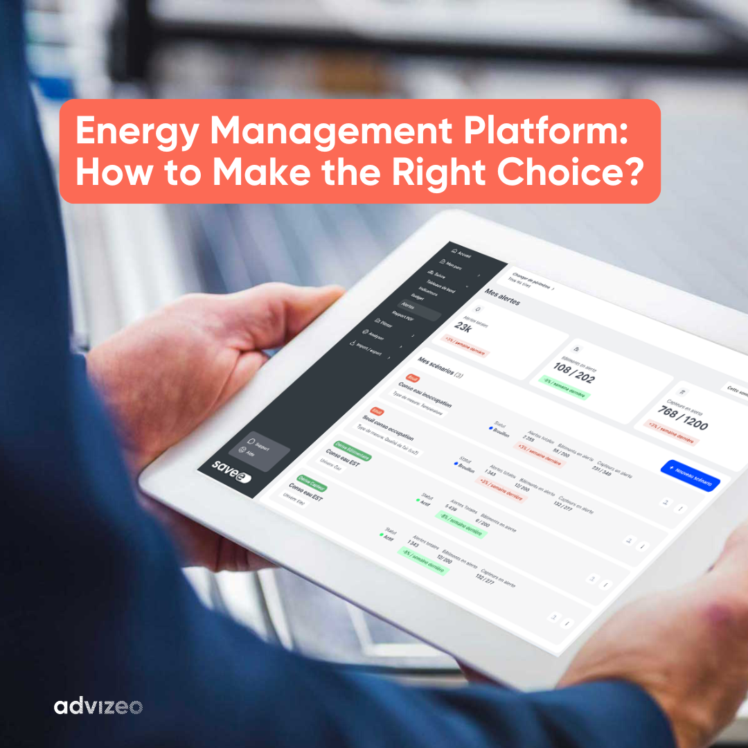 Energy Management Platform: How to Make the Right Choice? - advizeo