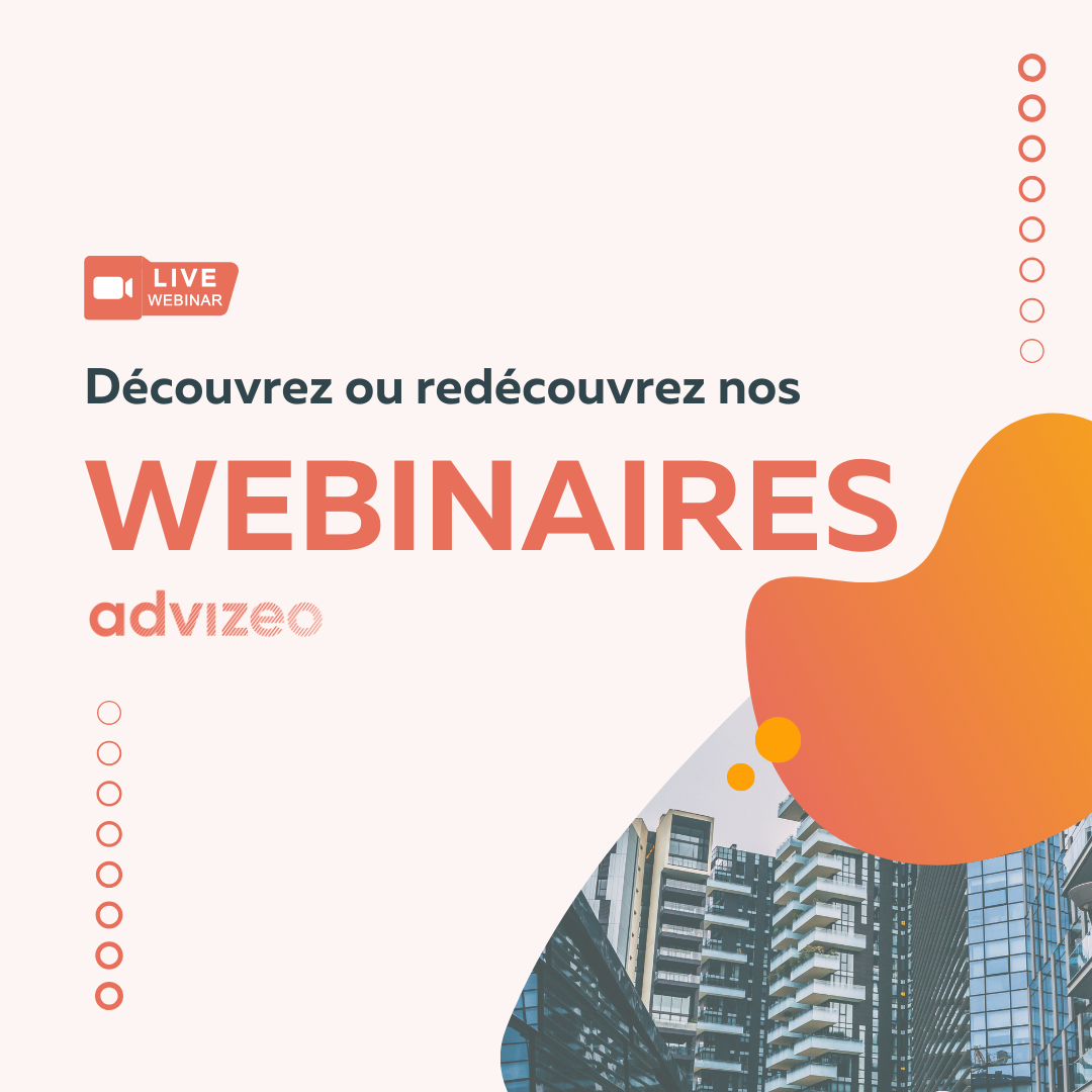 Webinaires : découvrez les replay ! - advizeo