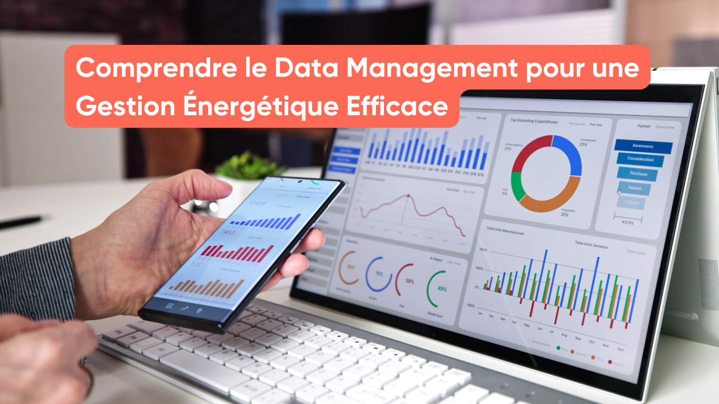 Le Data Management pour une gestion énergétique efficace