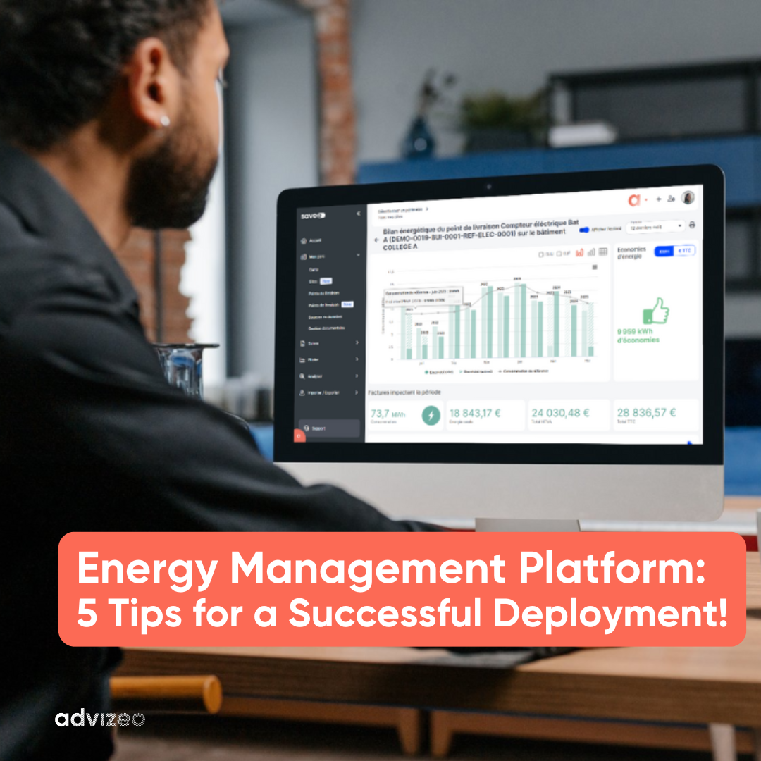 Energy Management Platform: 5 Tips for a Successful Deployment! - advizeo