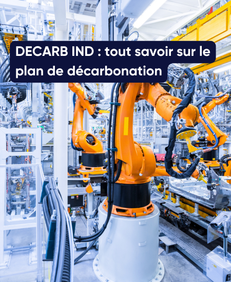 DECARB IND : tout savoir sur le plan de décarbonation - advizeo